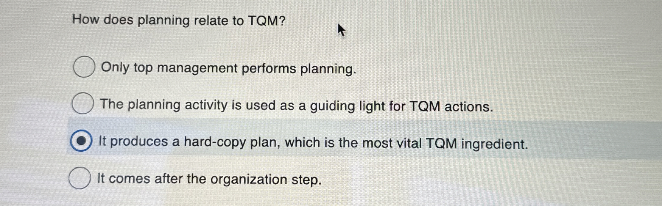 Solved How does planning relate to TQM?Only top management | Chegg.com