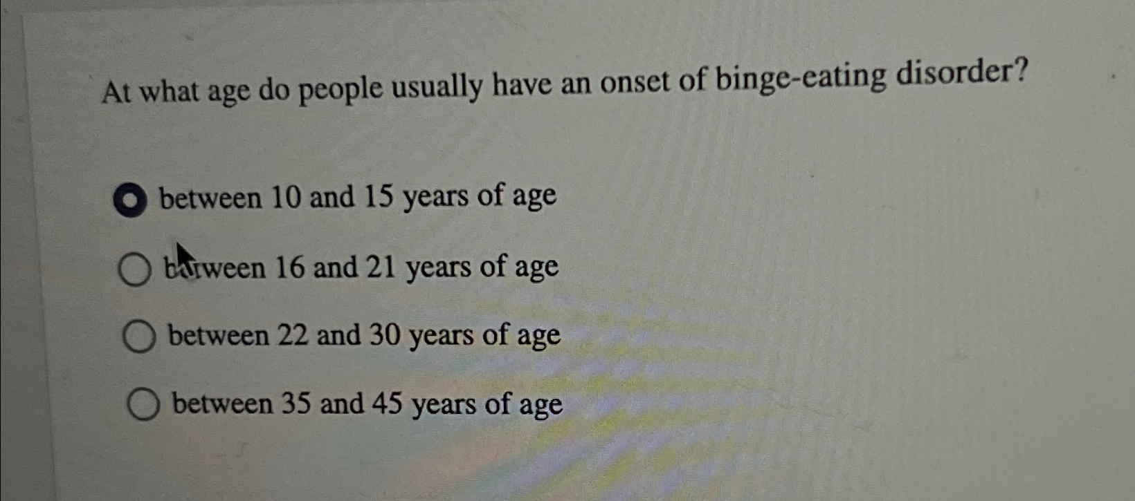 Solved At what age do people usually have an onset of | Chegg.com