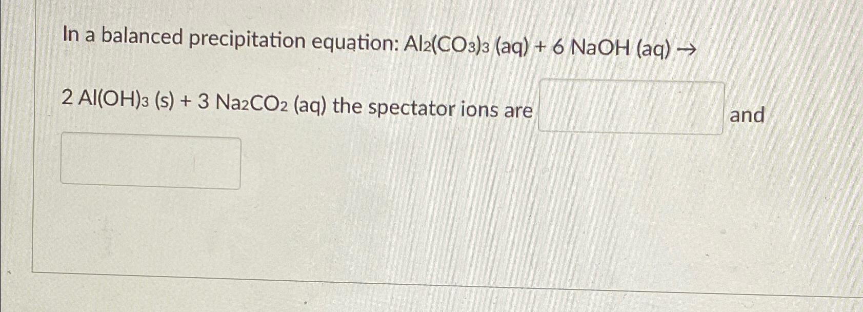 Solved In a balanced precipitation equation: | Chegg.com