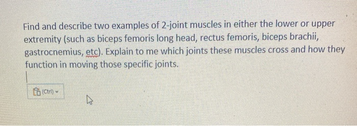 Solved Find and describe two examples of 2-joint muscles in | Chegg.com