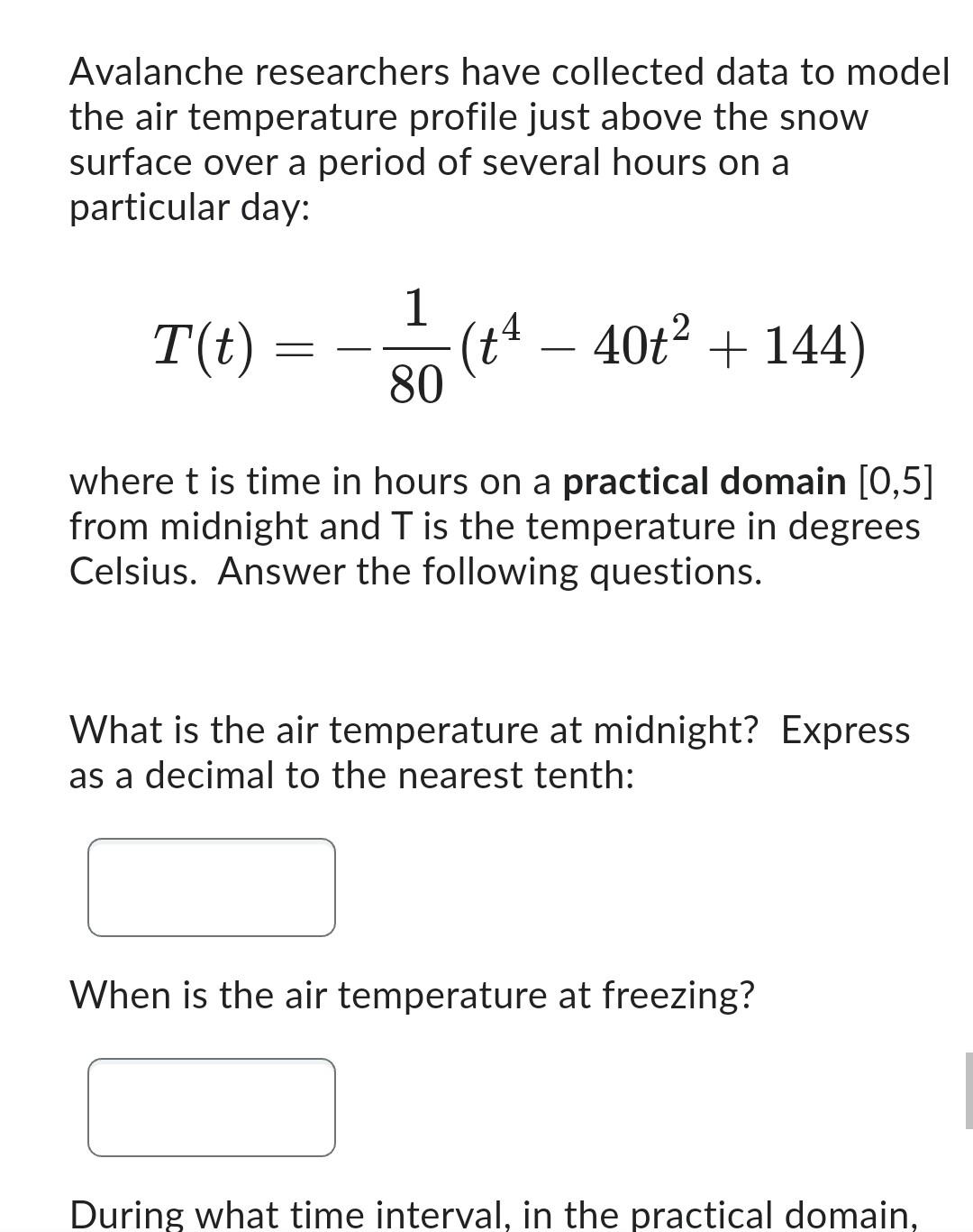 Solved During what time interval, in the practical domain, | Chegg.com