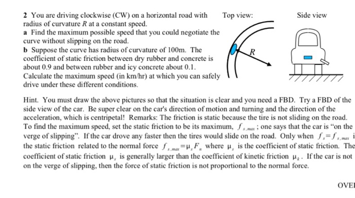 Solved 2 You are driving clockwise (CW) on a horizontal road | Chegg.com