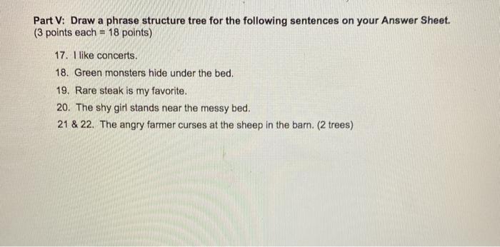 Solved Part V: Draw a phrase structure tree for the | Chegg.com