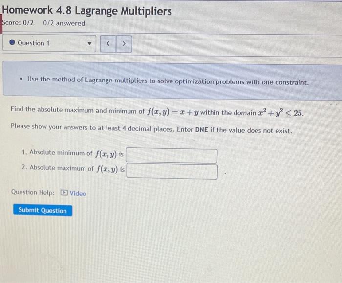 Solved Homework 4.8 Lagrange Multipliers Score: 0/20/2 | Chegg.com