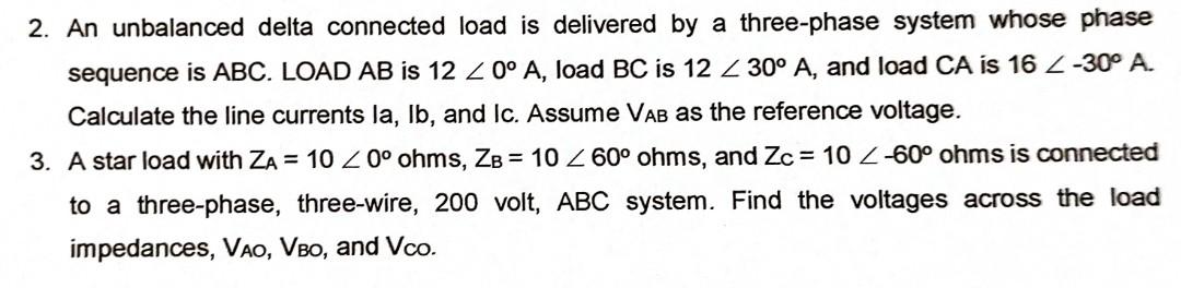 Solved 2. An unbalanced delta connected load is delivered by | Chegg.com