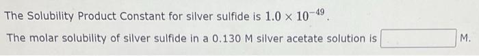 Solved The Solubility Product Constant for silver sulfide is | Chegg.com