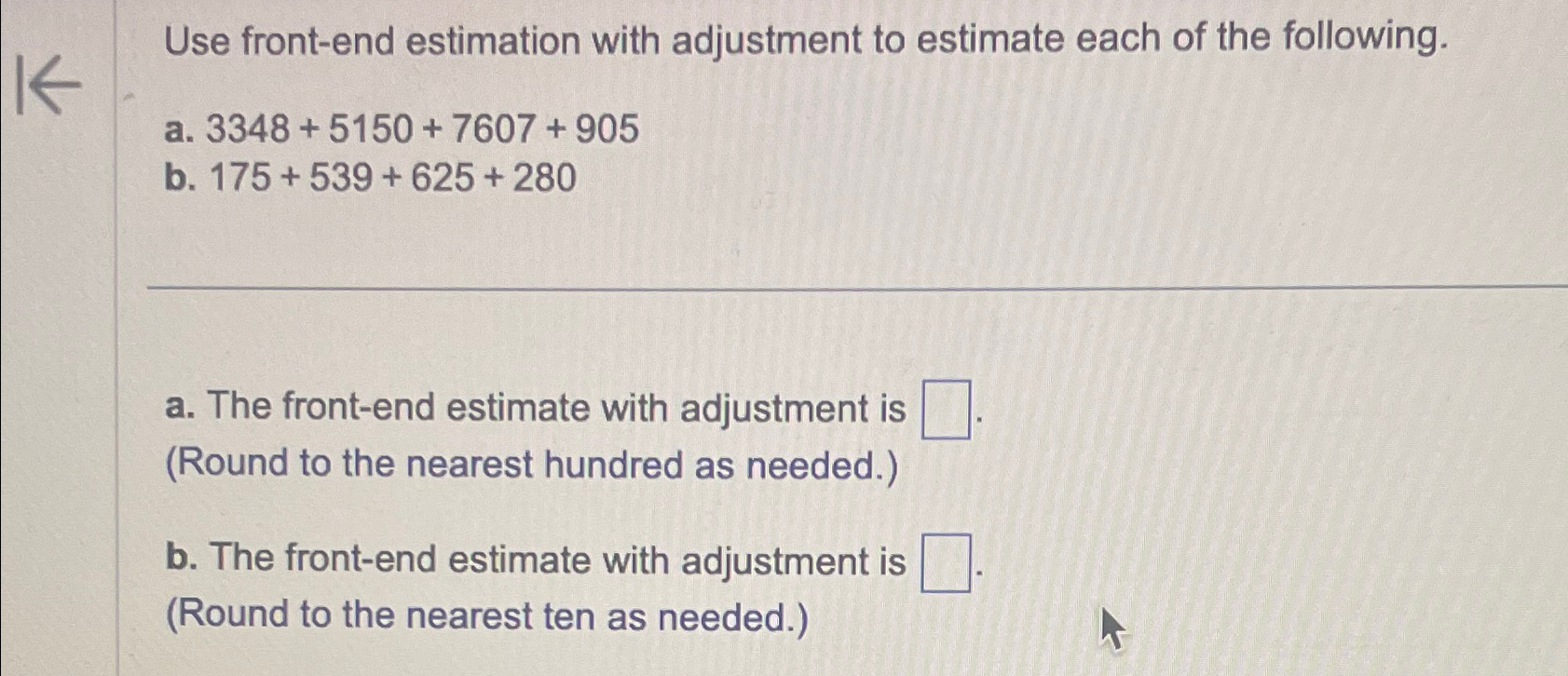 Solved Use front-end estimation with adjustment to estimate | Chegg.com