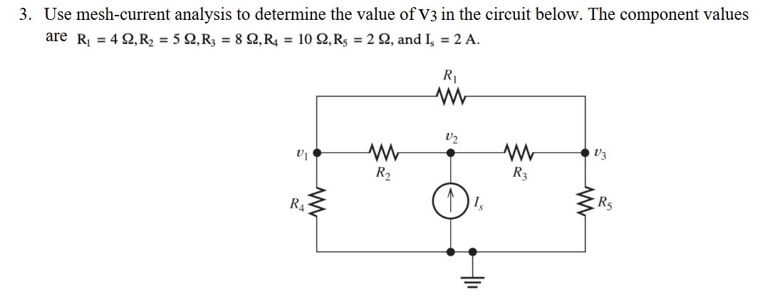 Solved Use mesh-current analysis to determine the value of | Chegg.com