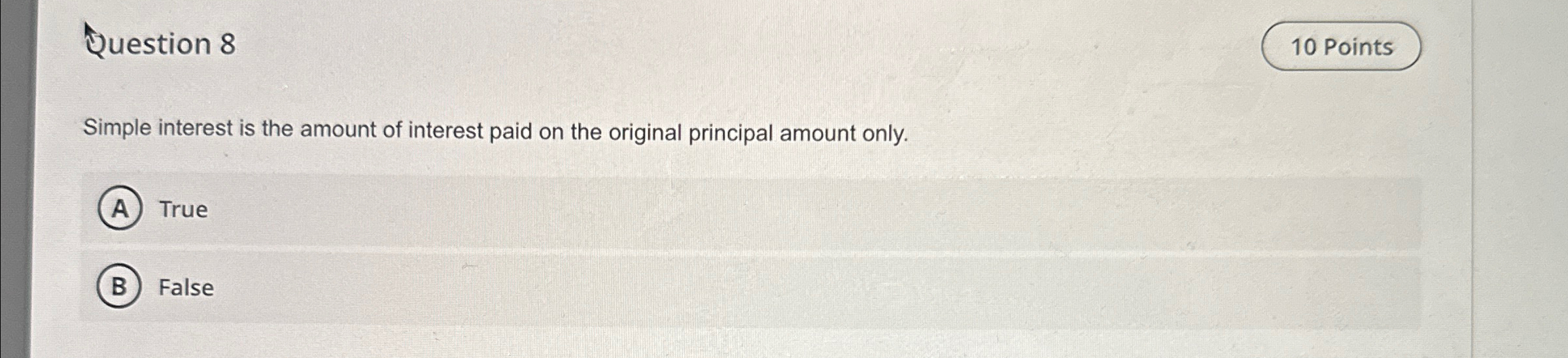 Solved Question 810 ﻿PointsSimple interest is the amount of | Chegg.com