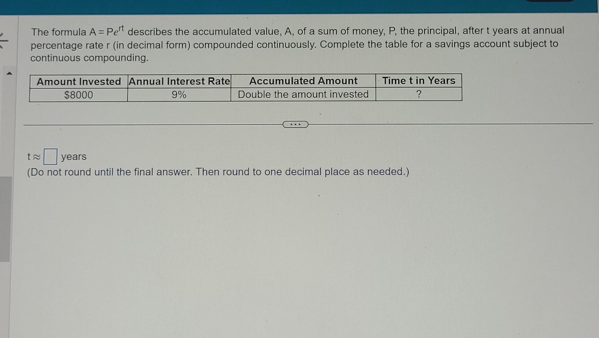 Solved The formula A=Peit describes the accumulated value, | Chegg.com