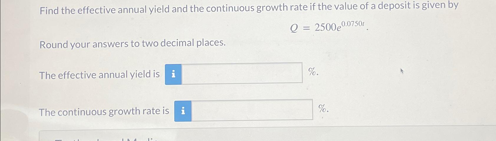 Solved Find the effective annual yield and the continuous | Chegg.com