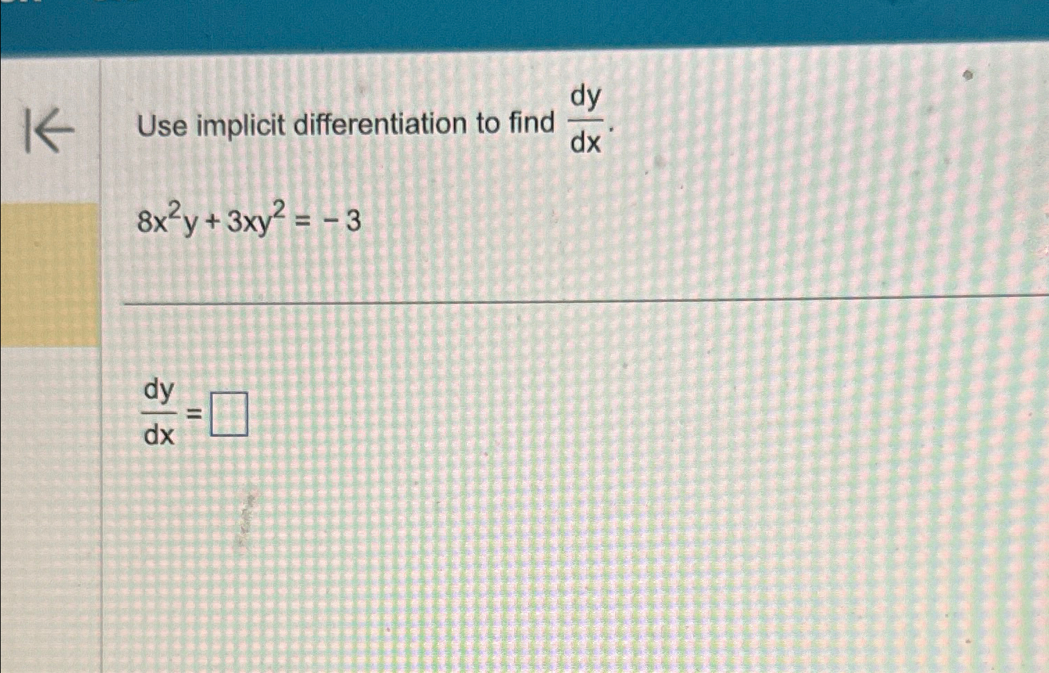 Solved Use implicit differentiation to find | Chegg.com