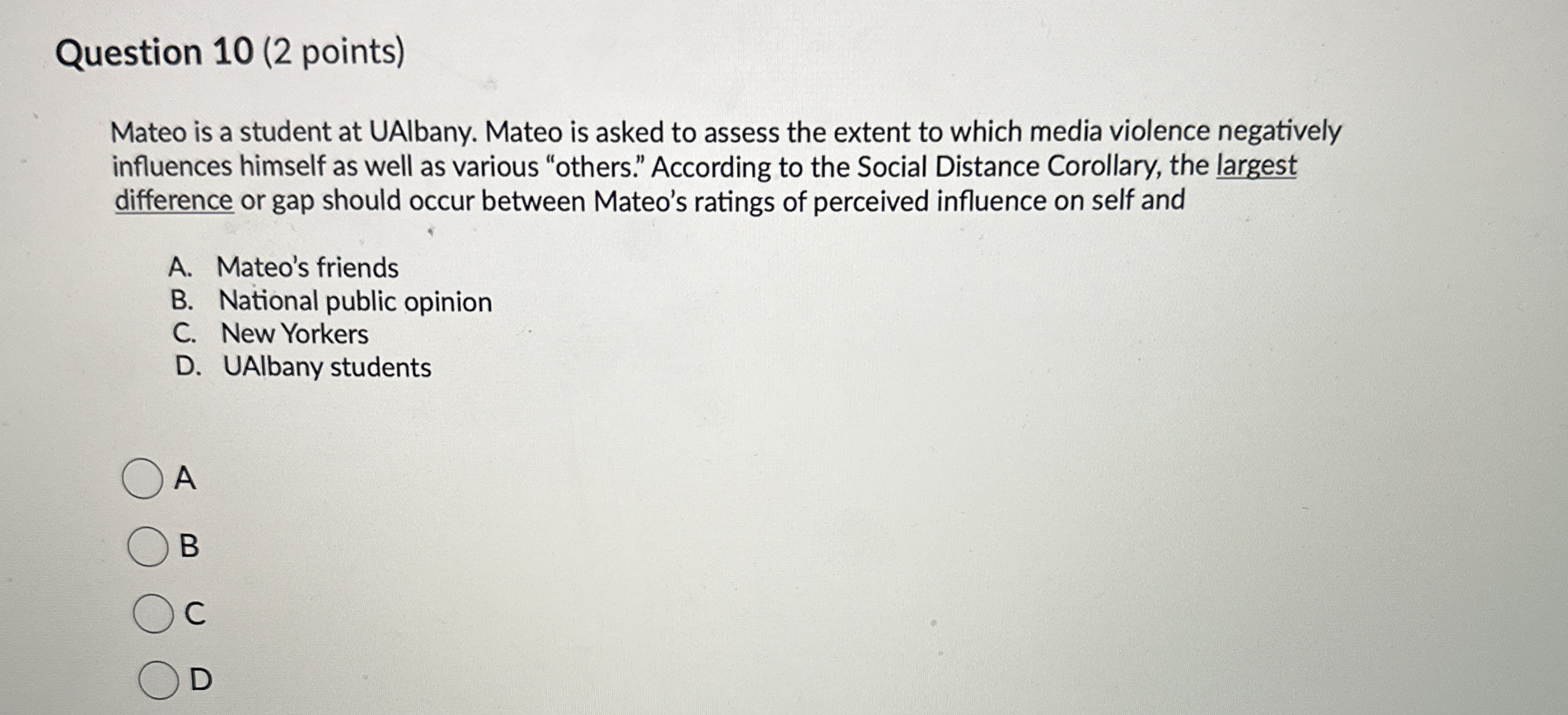 High Quality SOLUTION Question 10 (2 ﻿points)Mateo is a student at UAlbany. | Chegg.com