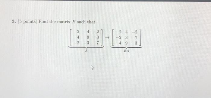 Solved theres a mistake in the second matrix the middle 3 | Chegg.com