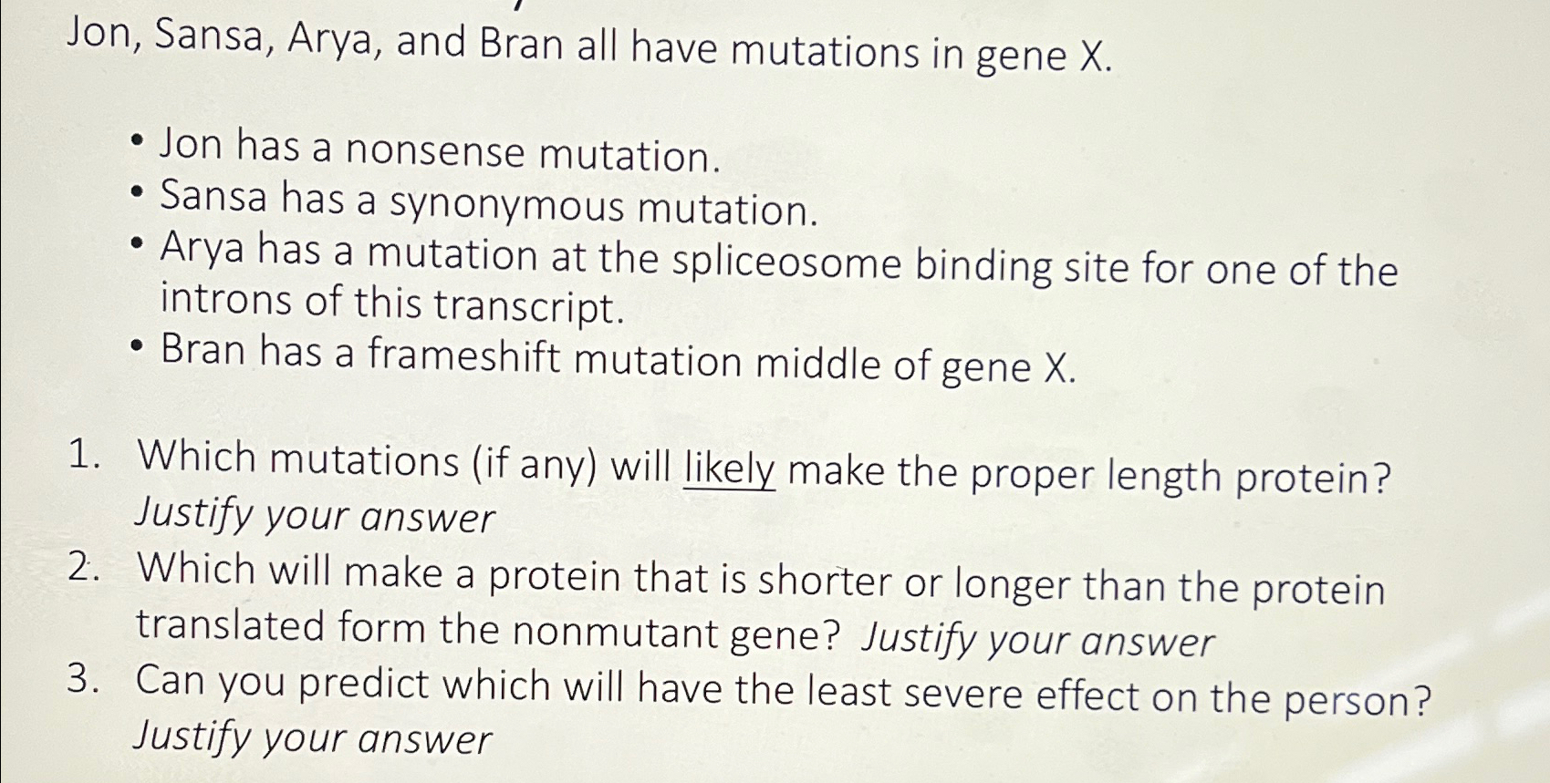 Solved Jon, Sansa, Arya, and Bran all have mutations in gene | Chegg.com Solved Jon, Sansa, Arya, and Bran all have mutations in gene | Chegg.com