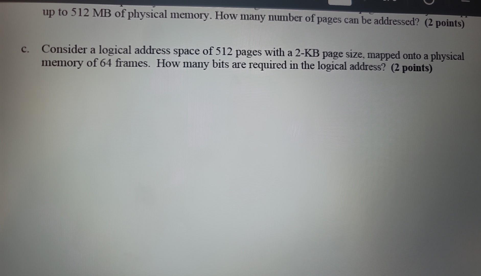 Solved up to 512 MB of physical memory. How many number of | Chegg.com