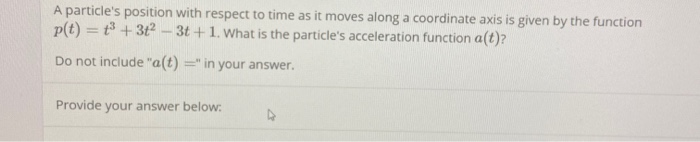 Solved A particle's position with respect to time as it | Chegg.com