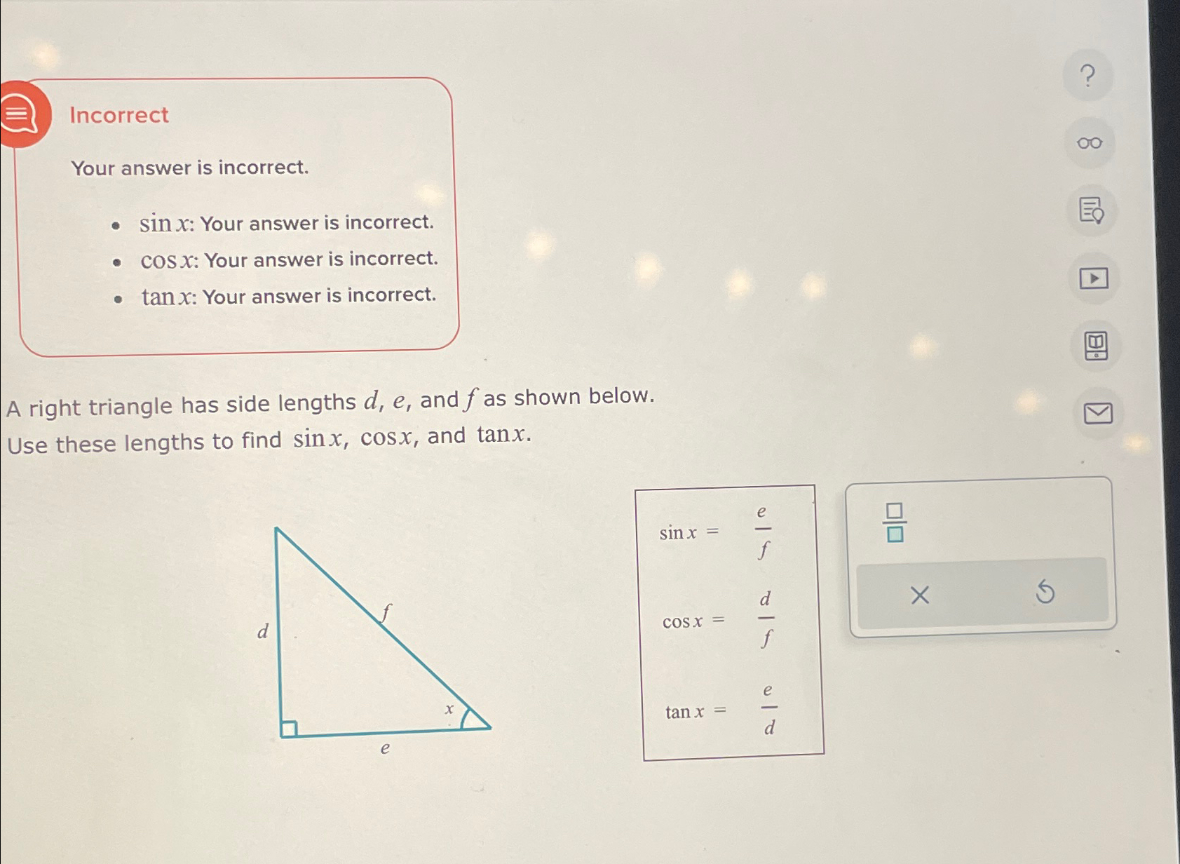 Solved IncorrectYour answer is incorrect.sinx ﻿: Your answer | Chegg.com