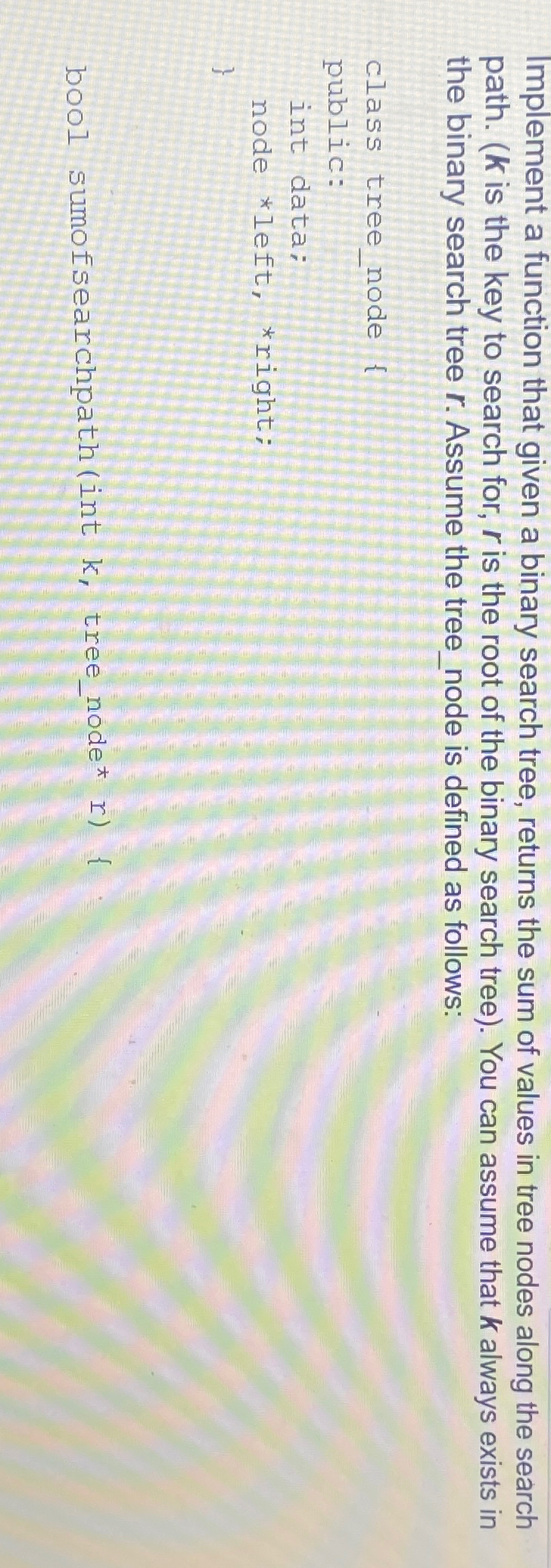 Solved Implement a function that given a binary search tree, | Chegg.com