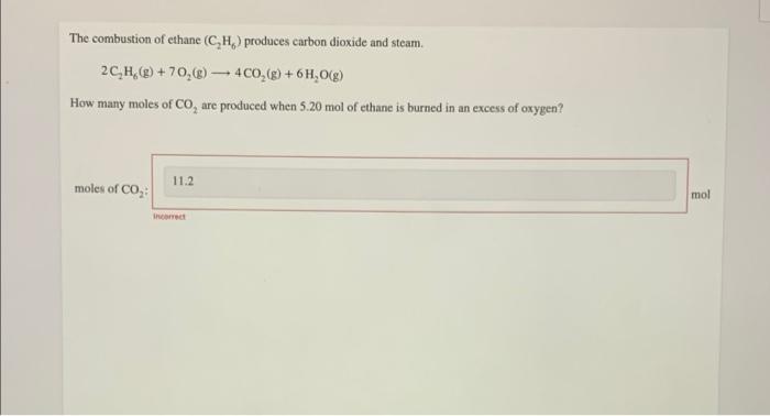 Solved The combustion of ethane (CH) produces carbon dioxide | Chegg.com
