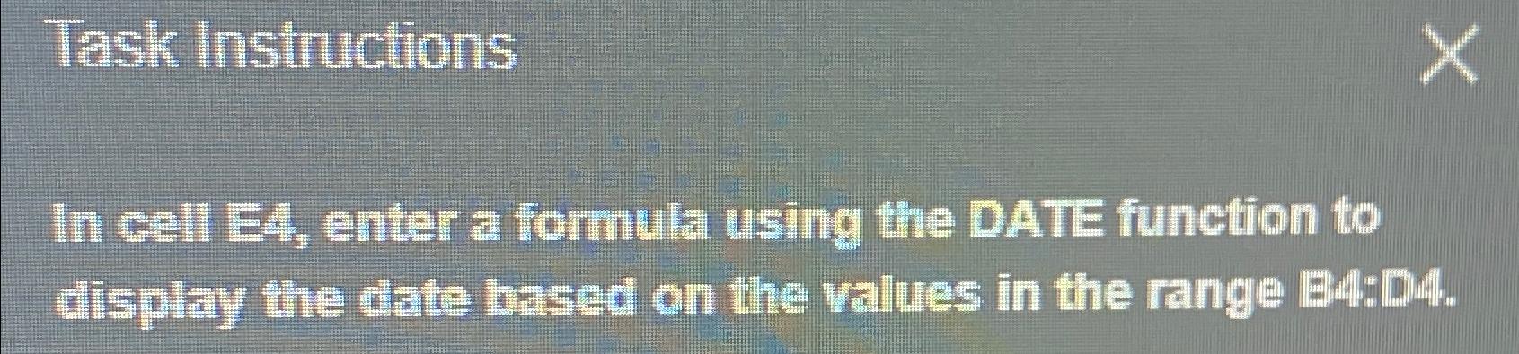 Solved Task InstructionsIn cell E4, ﻿enter a formula using | Chegg.com
