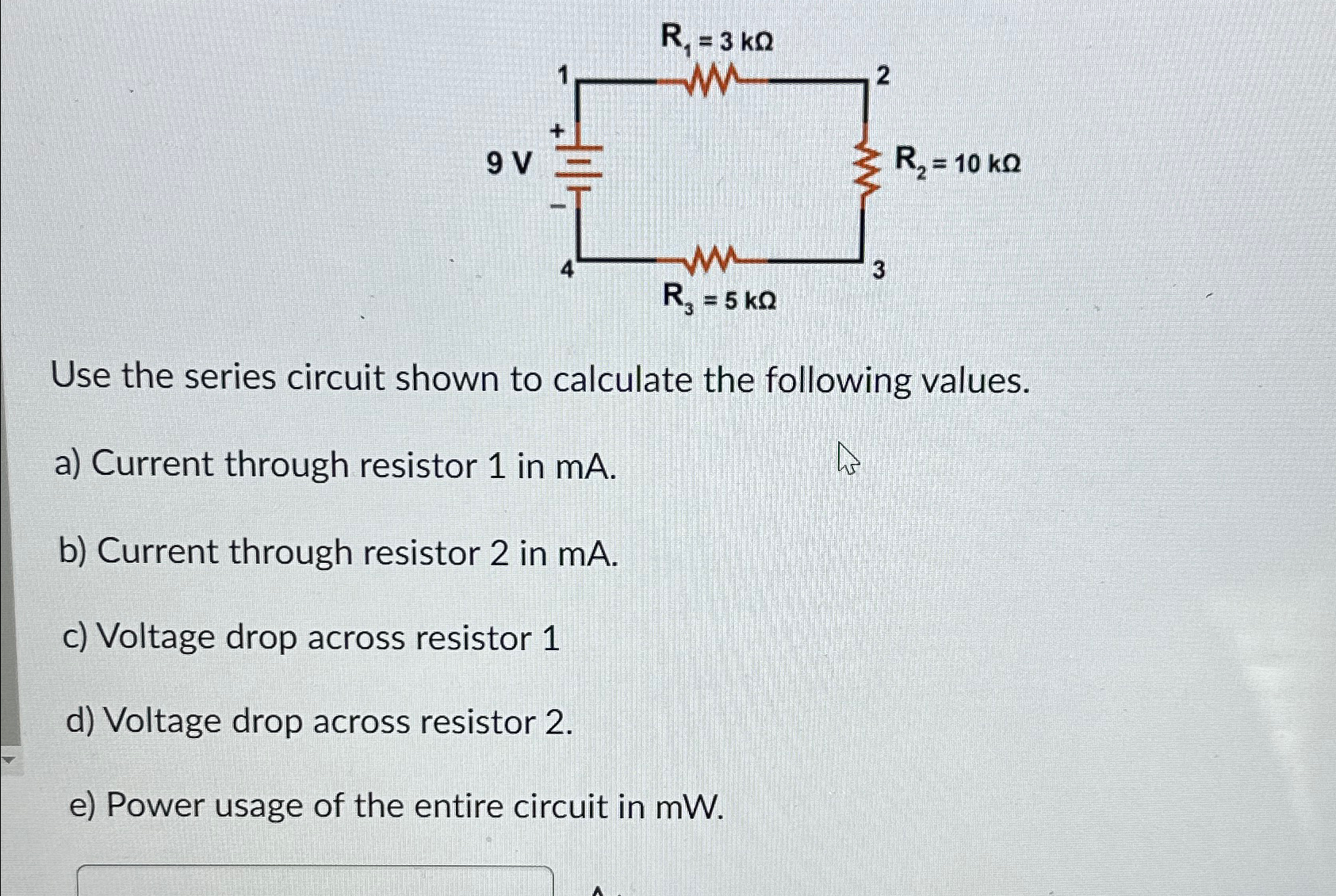 Solved Use The Series Circuit Shown To Calculate The