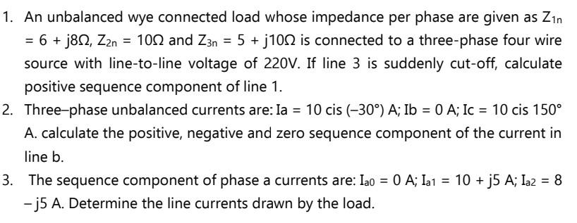 Solved 1. An unbalanced wye connected load whose impedance | Chegg.com