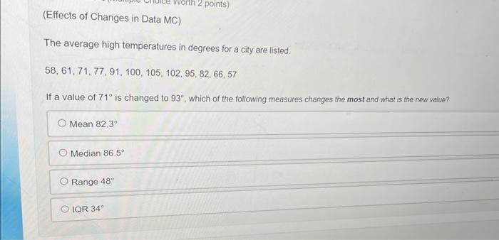 Solved (Effects of Changes in Data MC) The average high | Chegg.com