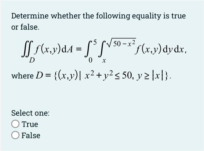 Solved Determine whether the following equality is true or | Chegg.com