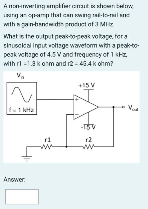 Solved A non-inverting amplifier circuit is shown below, | Chegg.com