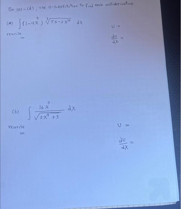 Solved For (a)−(d), use U-substitution to find each | Chegg.com