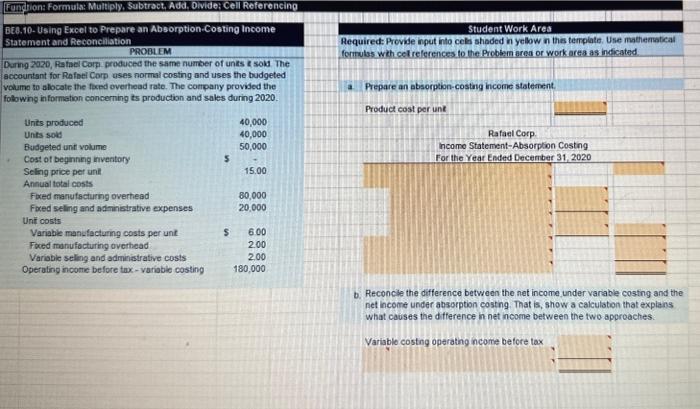 Solved Student Work Area Required: Provide input into cels | Chegg.com