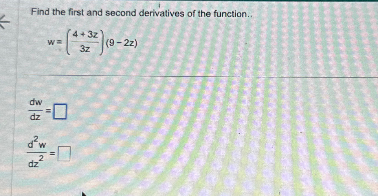 Solved Find the first and second derivatives of the | Chegg.com