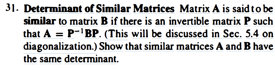 Solved 31. ﻿Determinant of Similar Matrices Matrix | Chegg.com