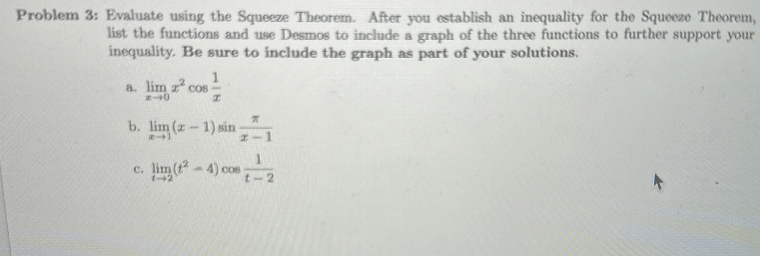 Solved Problem 3: Evaluate using the Squeeze Theorem. After | Chegg.com
