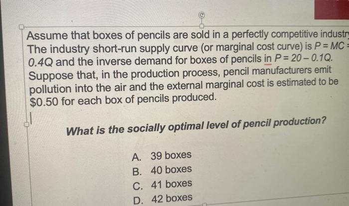 Solved Assume that boxes of pencils are sold in a perfectly | Chegg.com