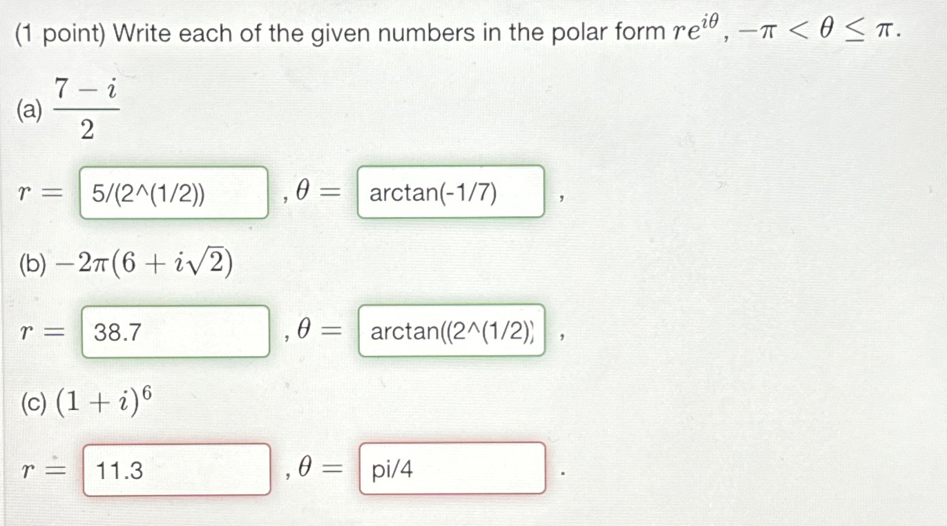 Solved (1 ﻿point) ﻿Write each of the given numbers in the | Chegg.com