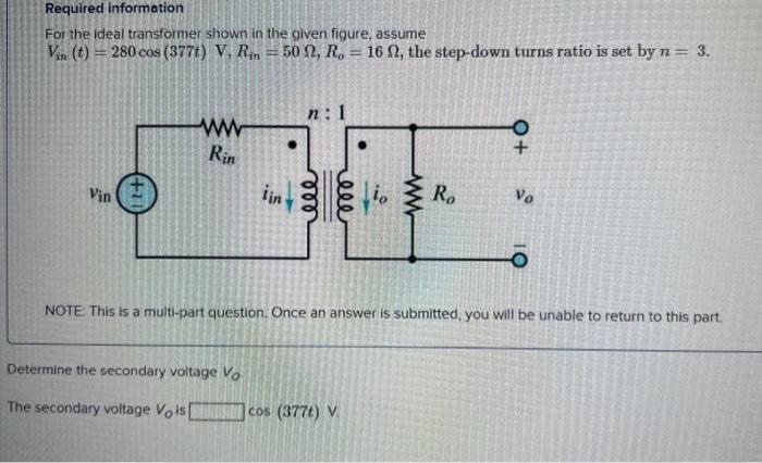 Solved For the ideal transformer shown in the given figure, | Chegg.com