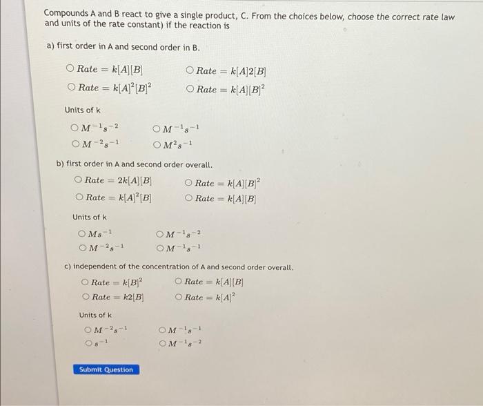 Solved Compounds A and B react to give a single product, C. | Chegg.com