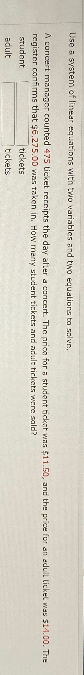 Solved Use a system of linear equations with two variables | Chegg.com