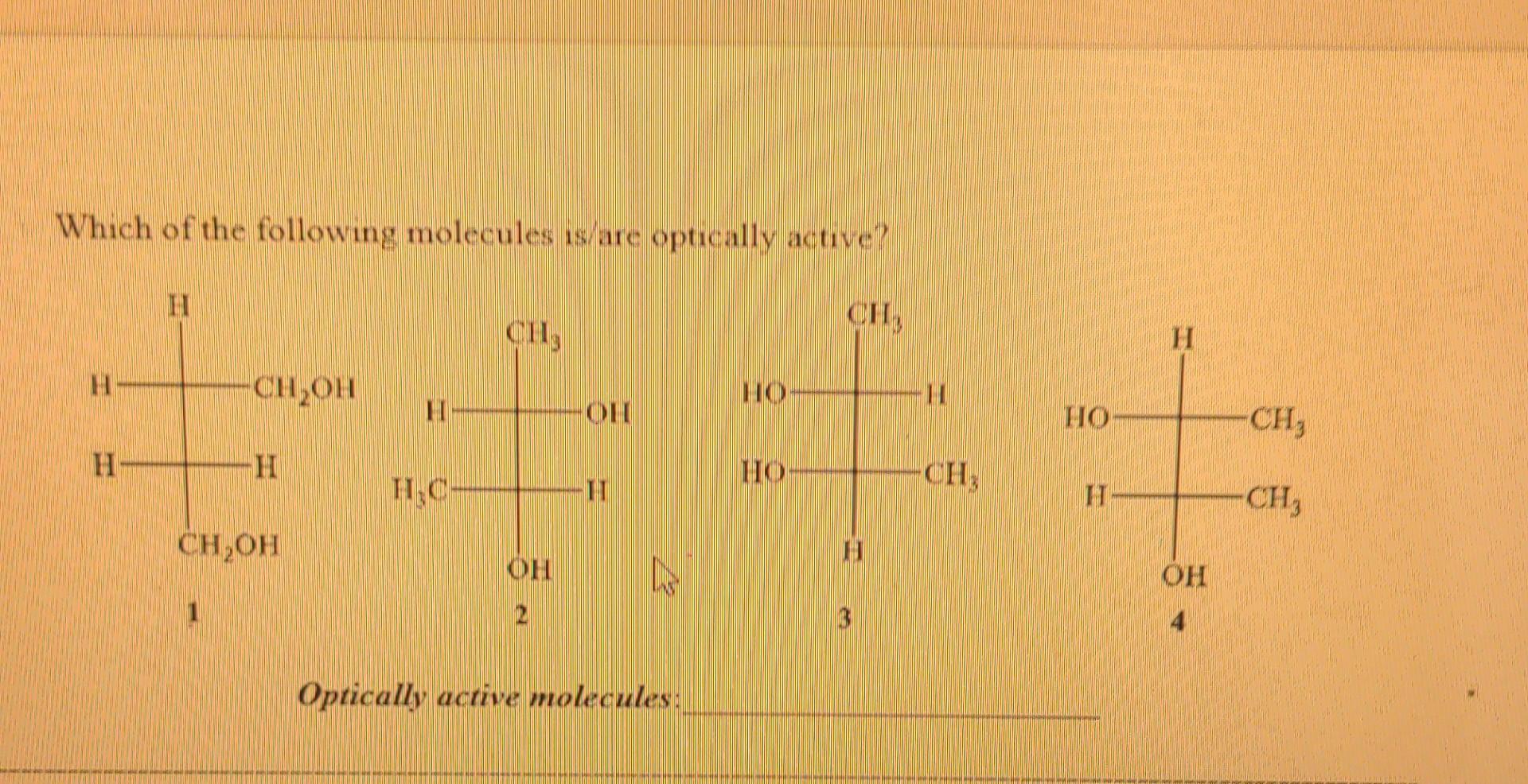 Solved Which of the following molecules is/are optically | Chegg.com