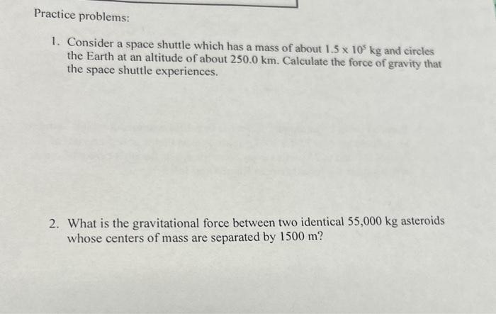 Solved 1. Consider a space shuttle which has a mass of about | Chegg.com