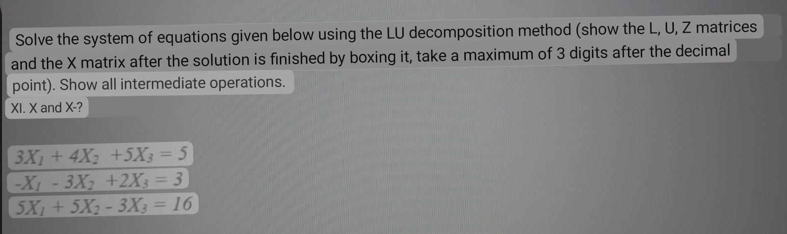 Solved Solve the system of equations given below using the | Chegg.com