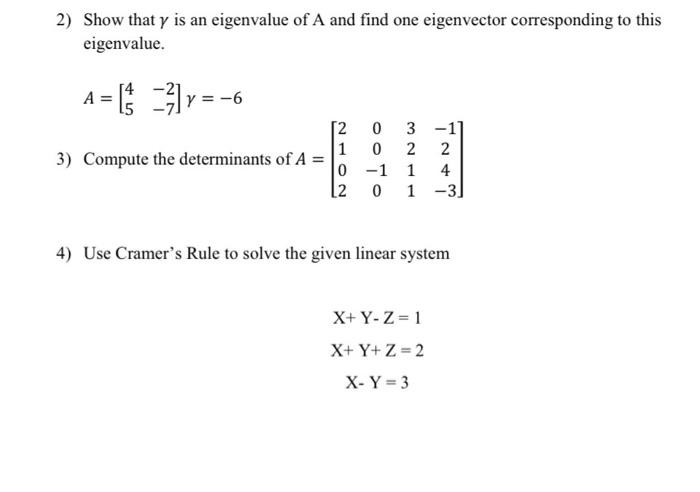 Solved 2) Show that y is an eigenvalue of A and find one | Chegg.com