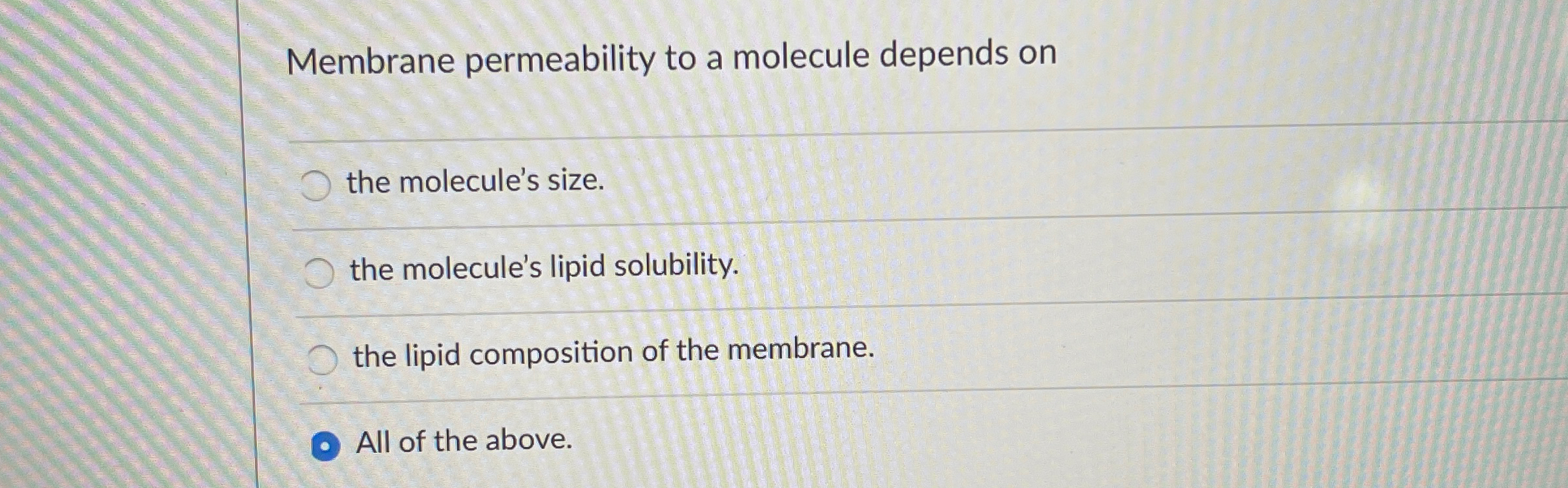 Solved Membrane permeability to a molecule depends onthe | Chegg.com