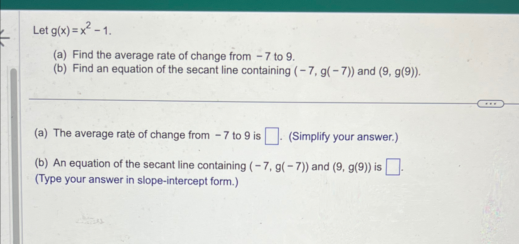 Solved Let g(x)=x2-1.(a) ﻿Find the average rate of change | Chegg.com
