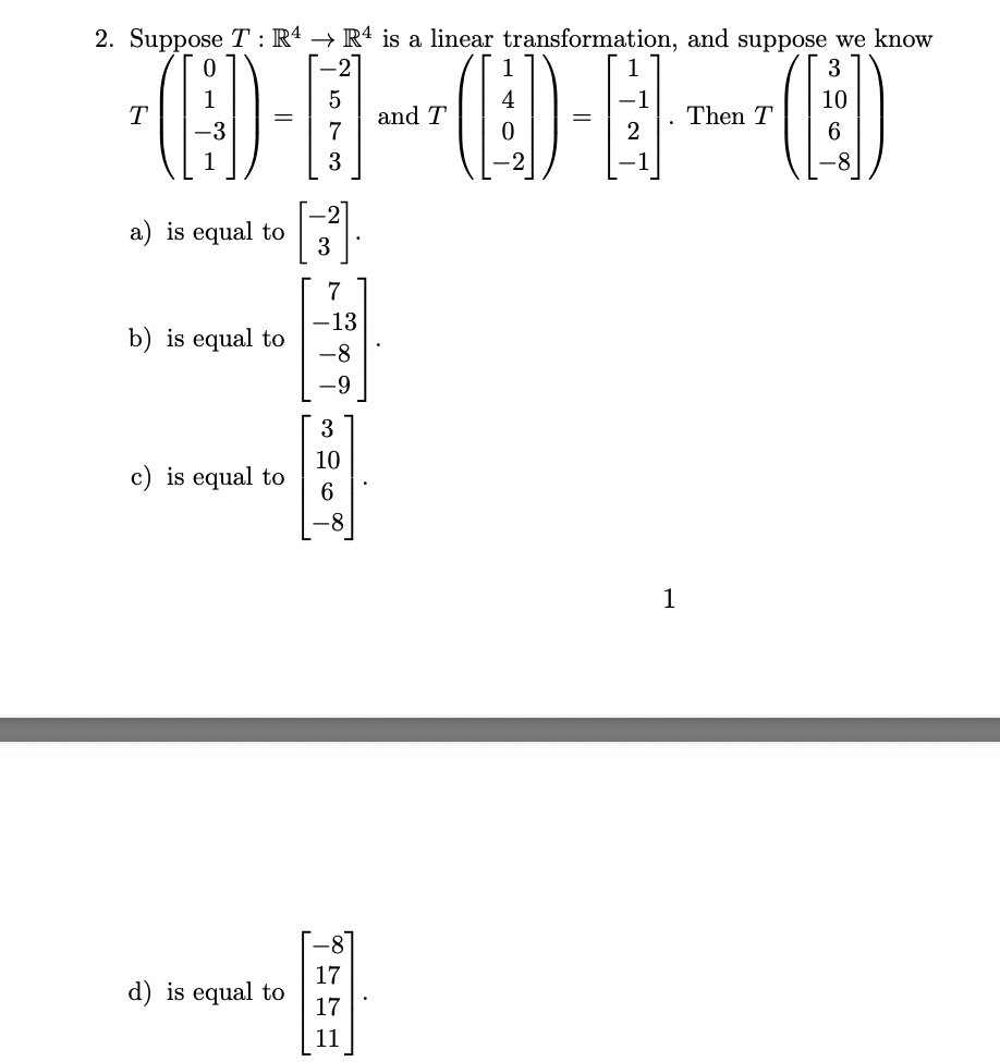 Solved Suppose T:R4→R4 ﻿is a linear transformation, and | Chegg.com