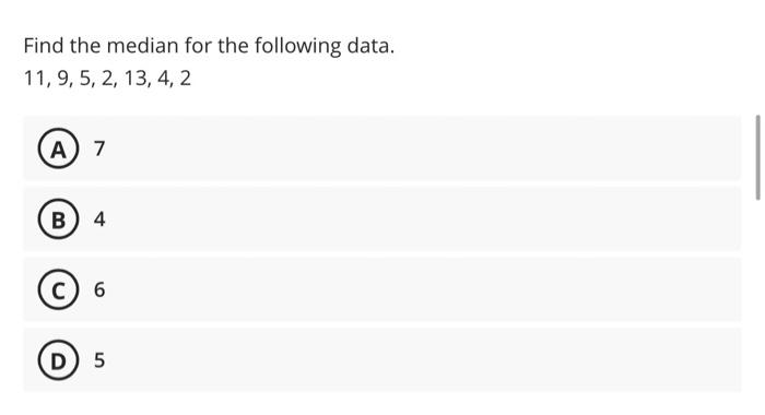 Solved Find the median for the following data. | Chegg.com