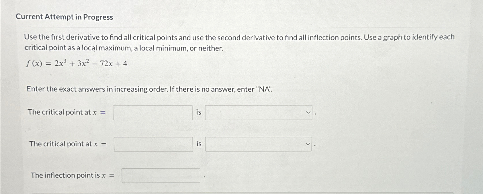 Solved Current Attempt in ProgressUse the first derivative | Chegg.com
