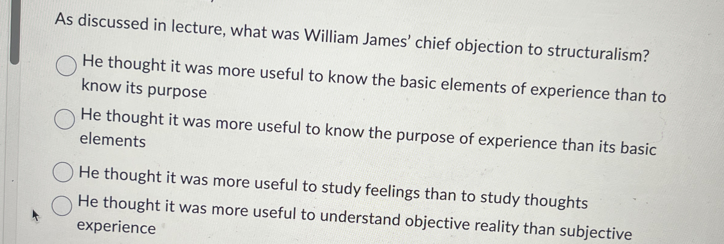Solved As discussed in lecture, what was William James' | Chegg.com